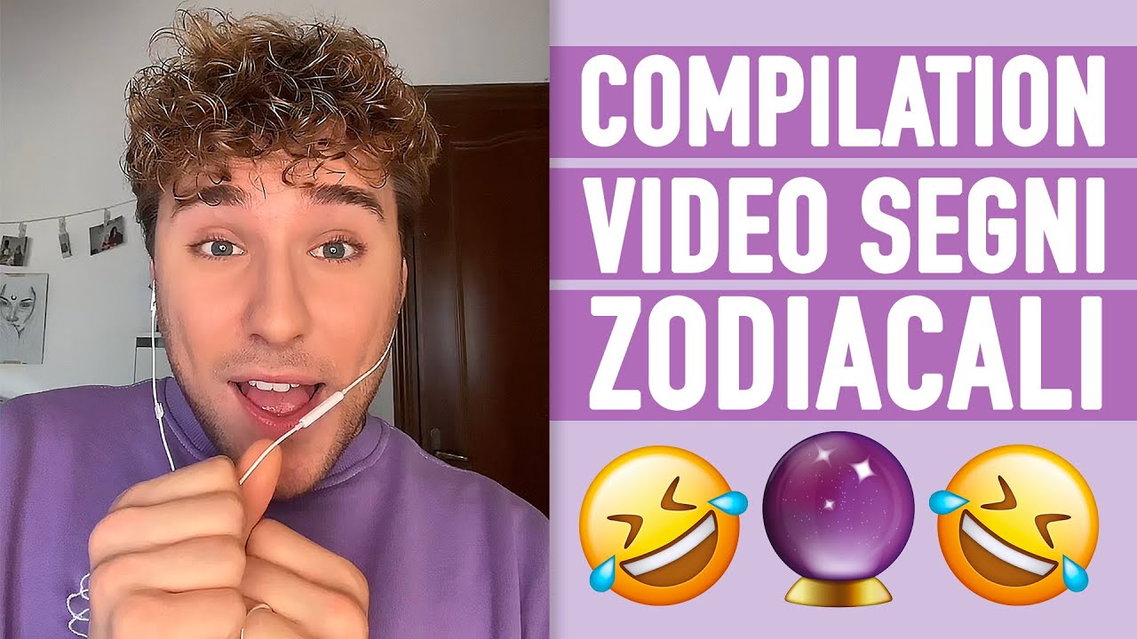 ️ COMPILATION VIDEO SEGNI ZODIACALI - MATTIA MALENGO - YouTube