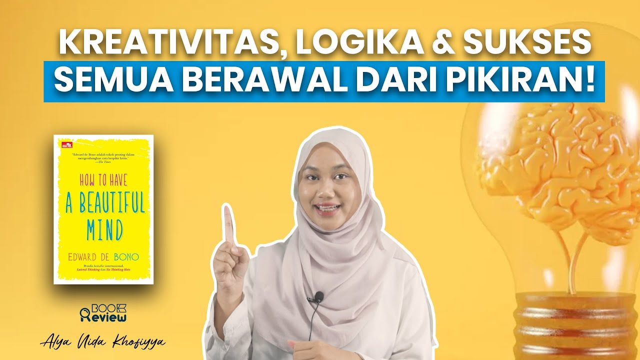 Kreativitas, Logika & Sukses Semua berawal dari pikiran! - Book Review by Alya Nida Khofiyya ...