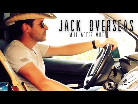 Jack Overseas - Mile After Mile - YouTube