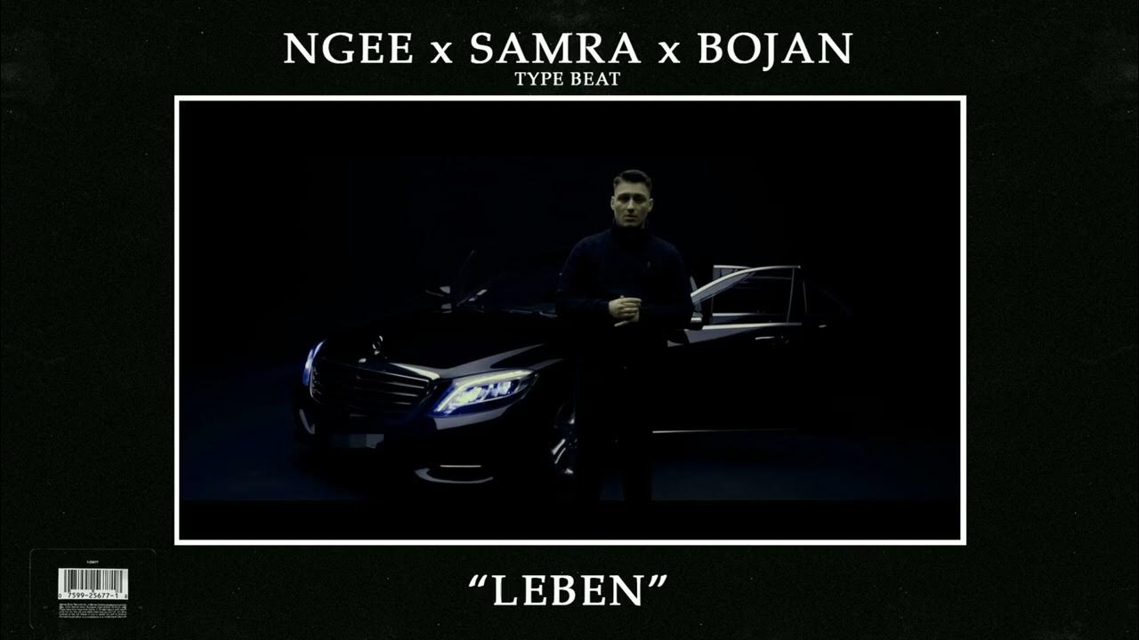 [FREE] NGEE Type Beat x SAMRA x BOJAN Type Beat " LEBEN" | Prod. Harok - YouTube