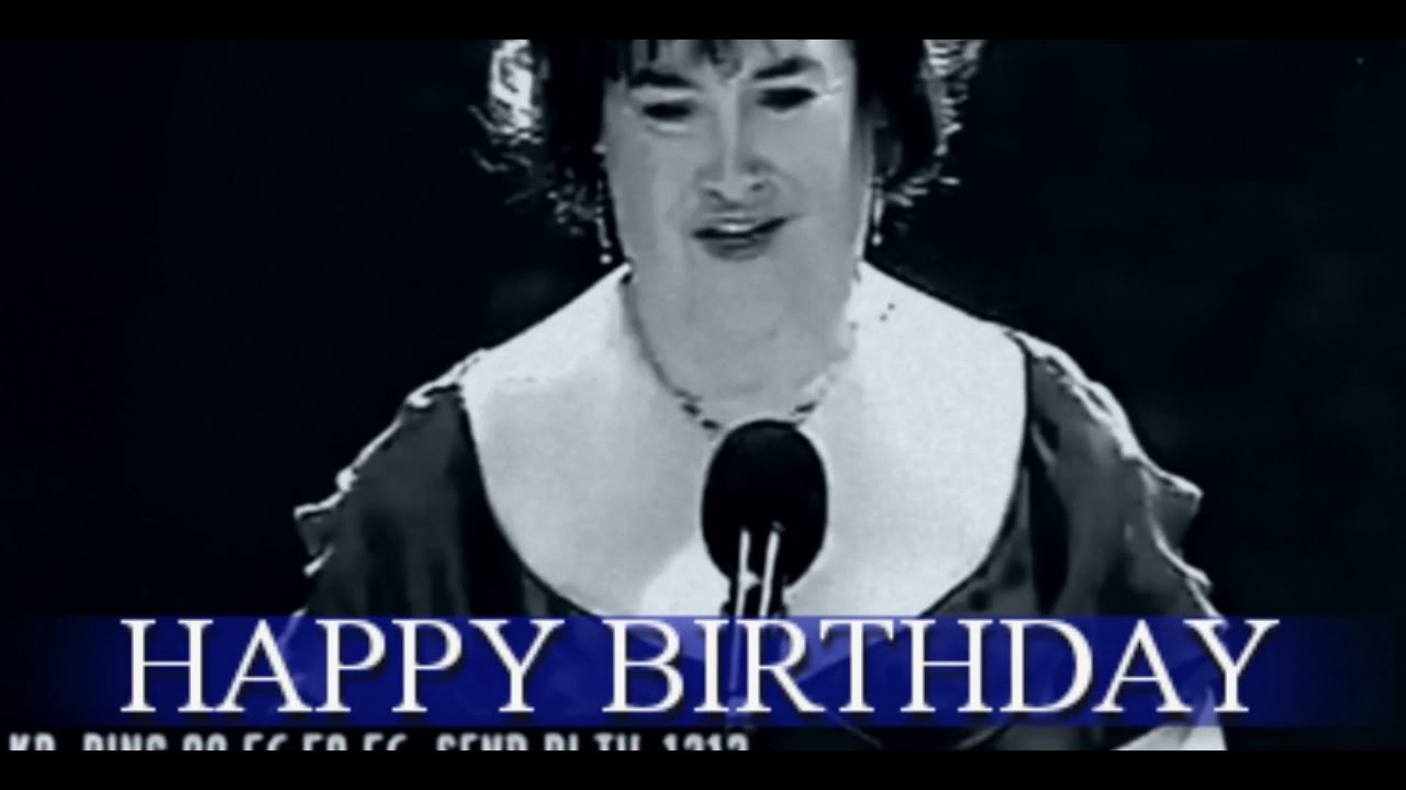 Susan Boyle - Happy Birthday for April 1 " 2019 " - YouTube
