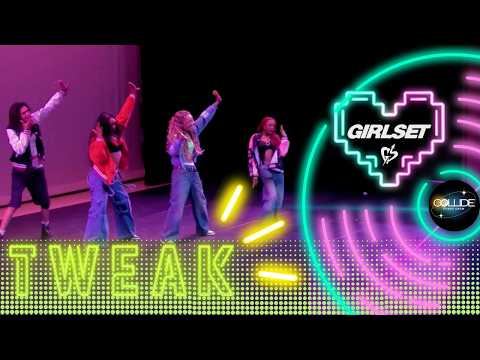 GIRLSET - Tweak | LIVE KPOP DANCE COVER | COLLIDE
