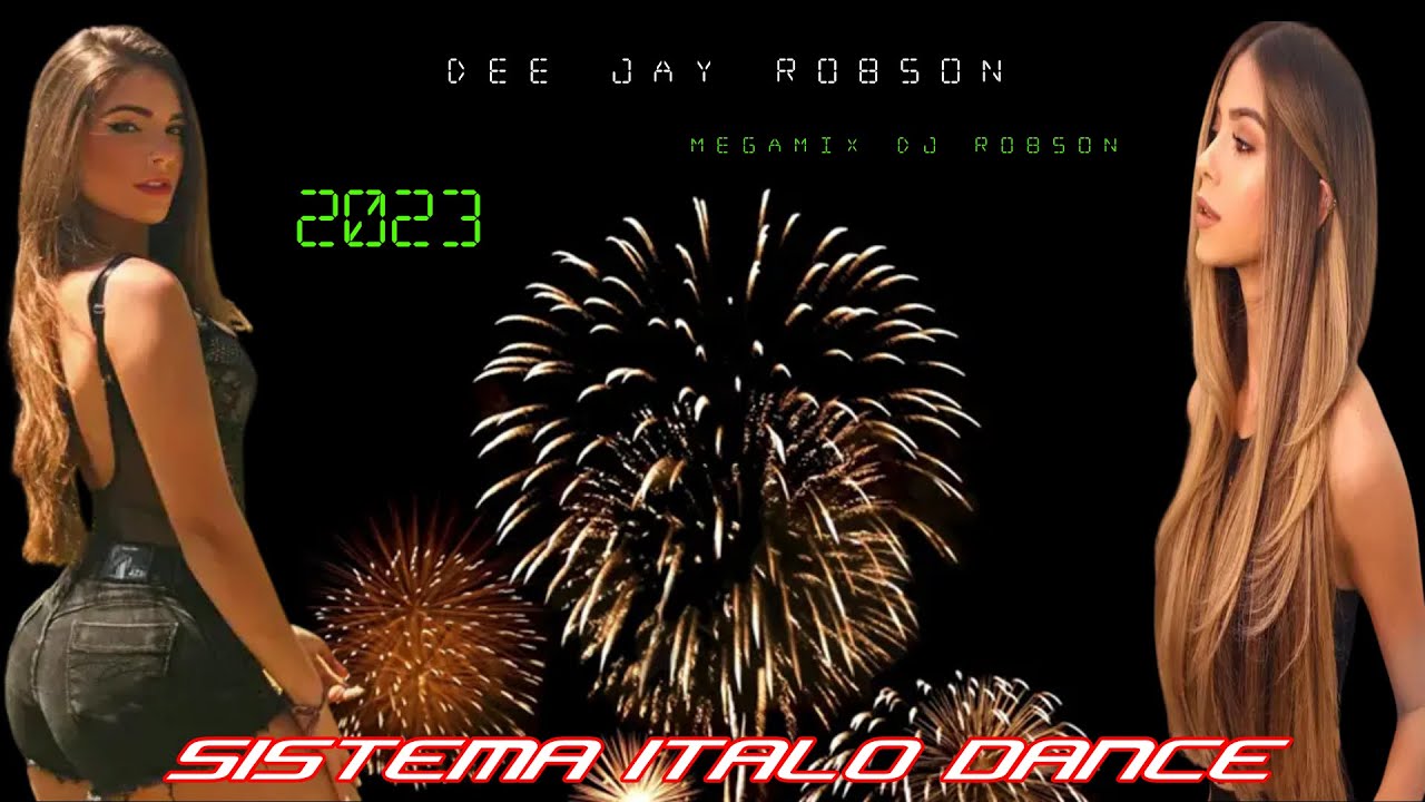 Megamix Party #1 2023 Dee Jay Robson - Sistema Italo Dance - YouTube