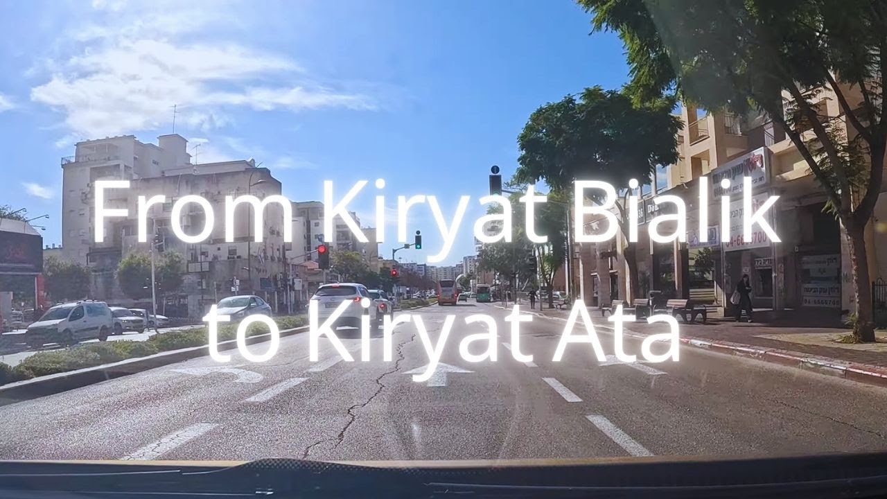 From Kiryat Bialik to Kiryat Ata | Israel - YouTube