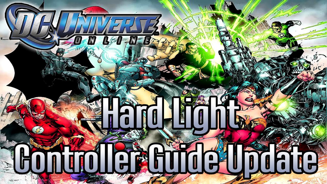 DCUO: Hard Light Controller Guide Update - Episode 2 - YouTube