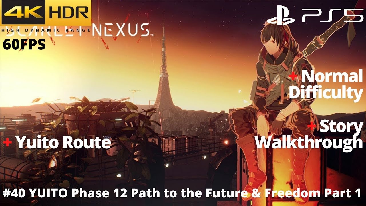 SCARLET NEXUS (PS5) - #40 YUITO Phase 12 Path to the Future & Freedom 1 ...
