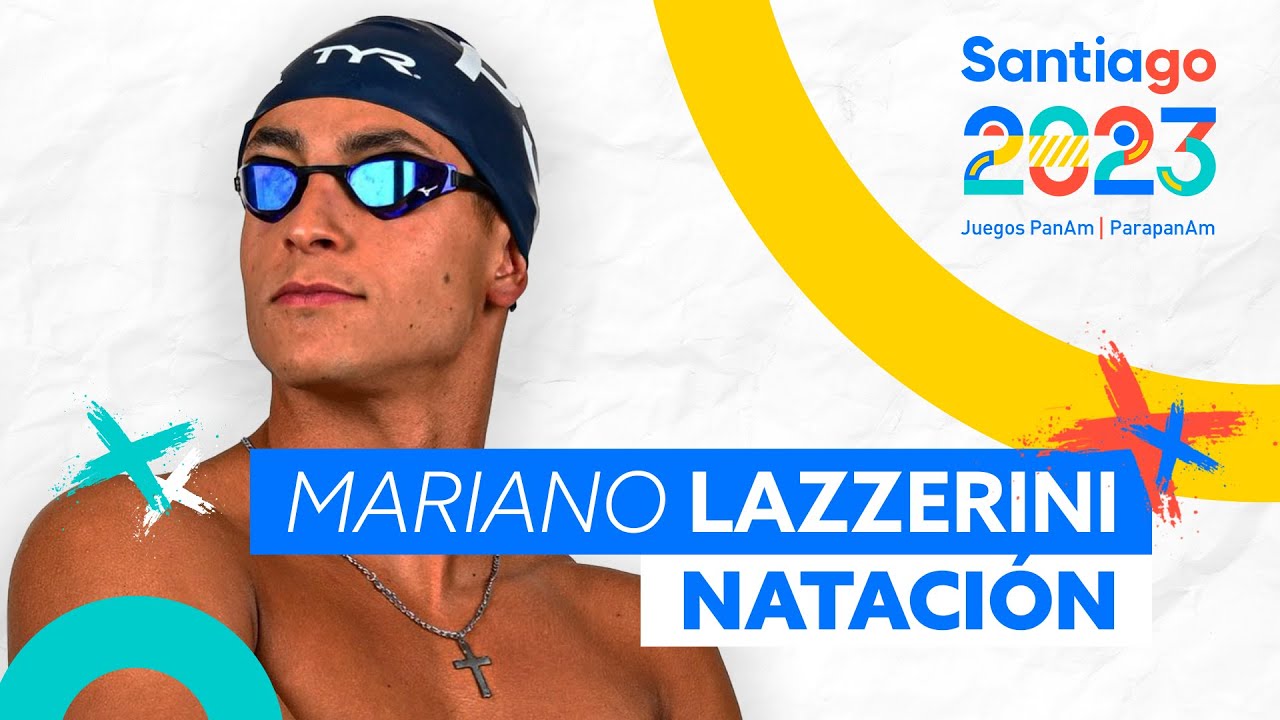 Panamericanos Santiago 2023: MARIANO LAZZERINI | Natación | Team ...