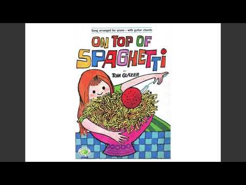 On Top of Spaghetti (by Tom Glazer) Sing Along - YouTube