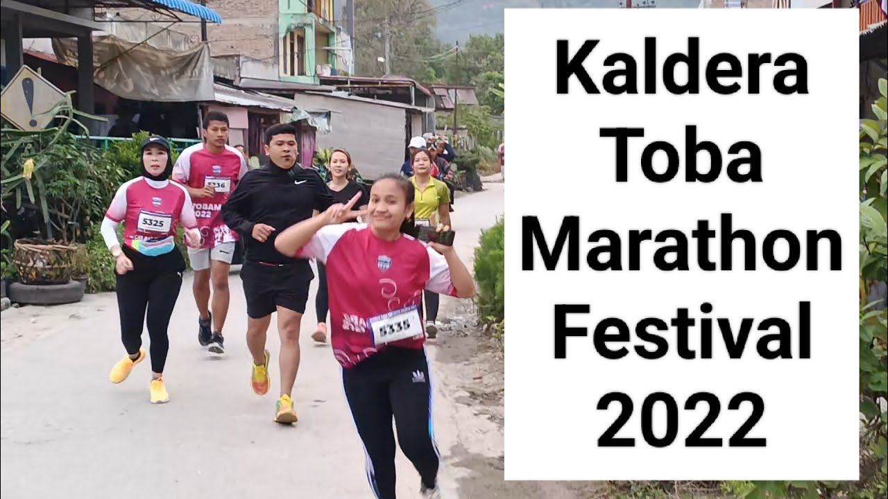 Kaldera Toba Marathon Festival 2022 | Balige - Kab. Toba 27 Nop 2022 ...