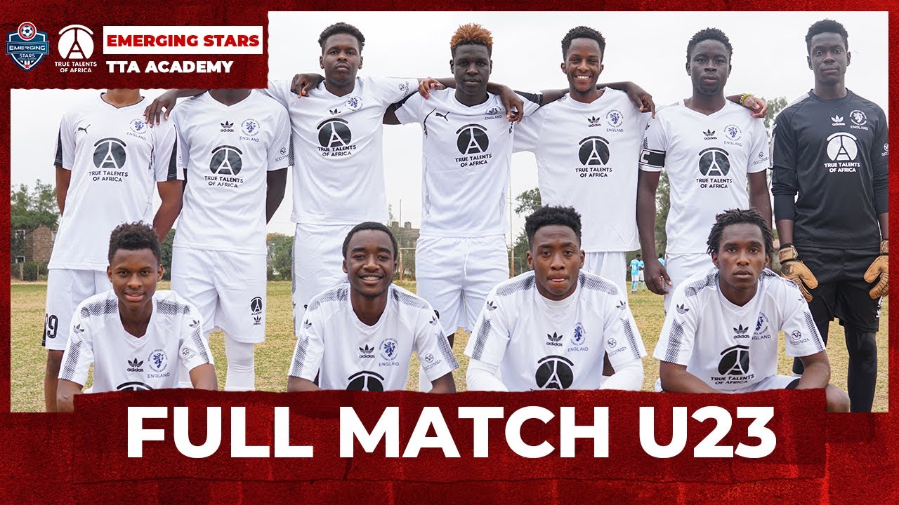 ⚽ FULL-MATCH | Emerging Stars vs TTA U23 | True Talents of Africa ...