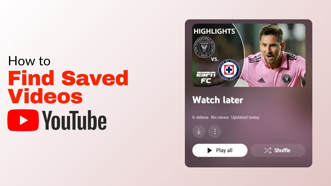 How to Find Saved Videos on YouTube (2025) - YouTube
