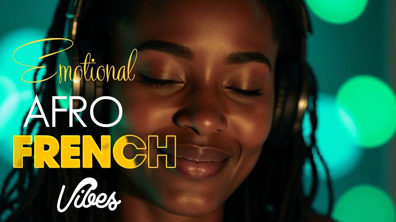 Afro Franco Vibes - Emotional Francophone and Swahili love Songs - YouTube