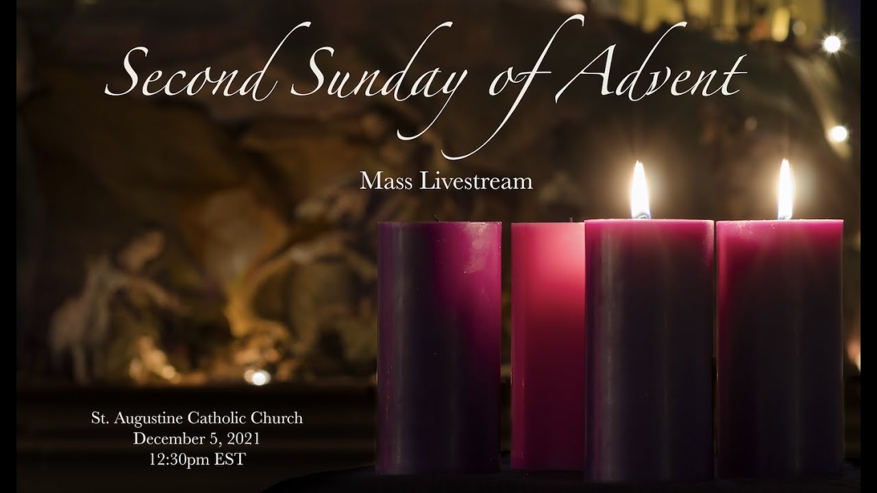Sunday Mass Livestream - Second Sunday of Advent (Dec. 5, 2021) - YouTube