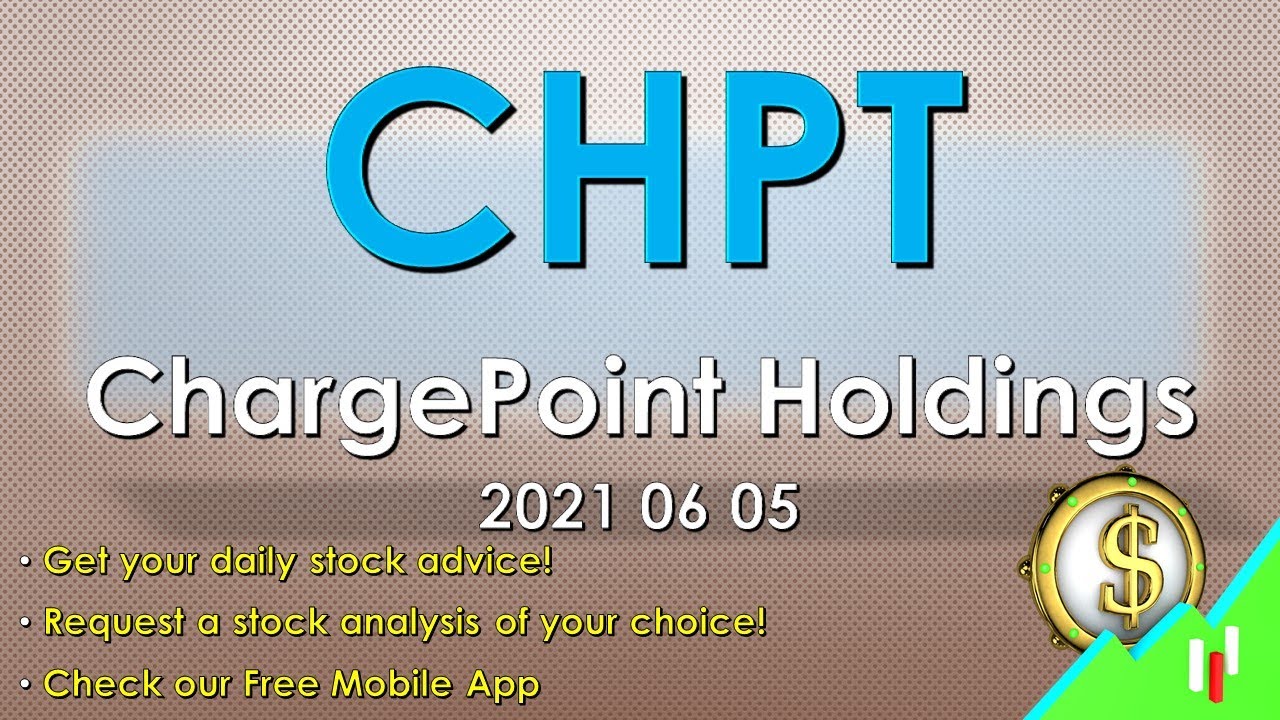 Stocks to Buy: CHPT ChargePoint Holdings, Inc. 2021 06 05 - YouTube