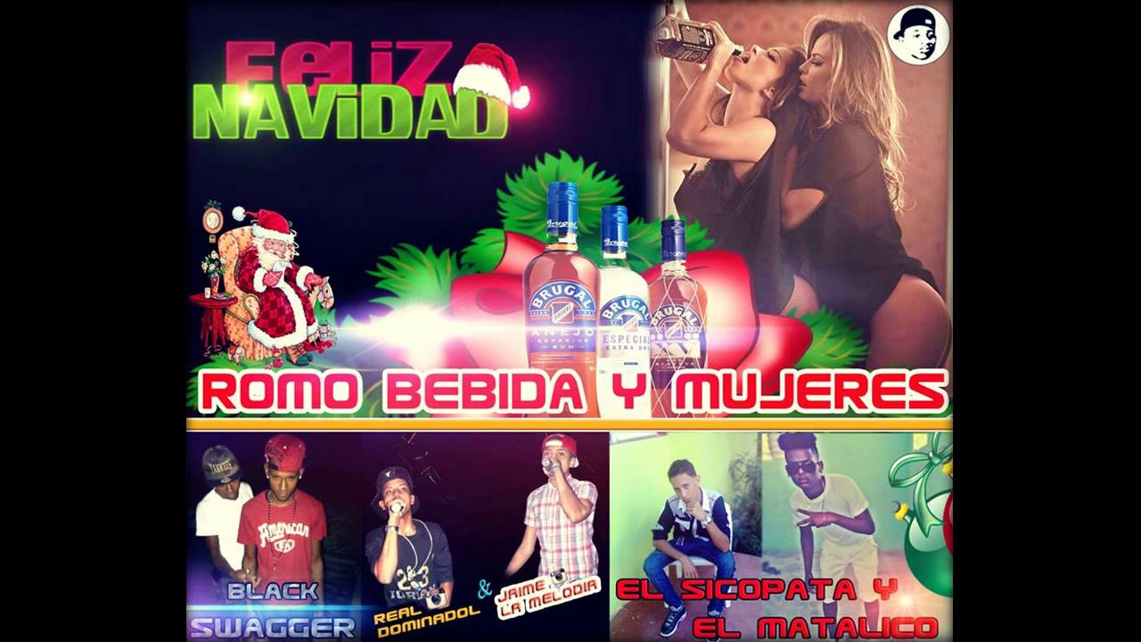 Romo, Bebida & Mujeres - Real Dominadol, Jaime La Melodía, El Sicopata ...