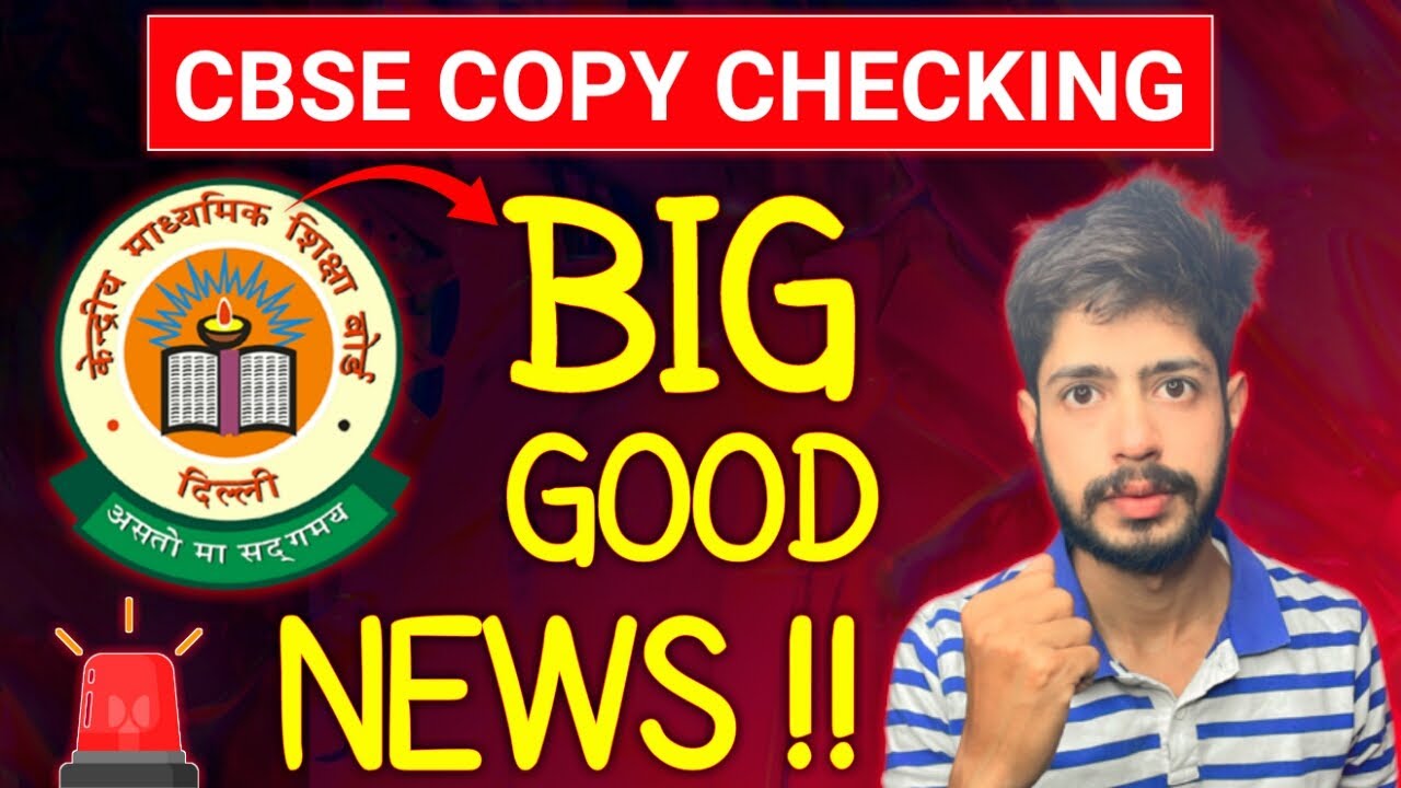 CBSE Good News !! HURRAY!🎉 CBSE Copy Checking Class 10 | CBSE Copy ...
