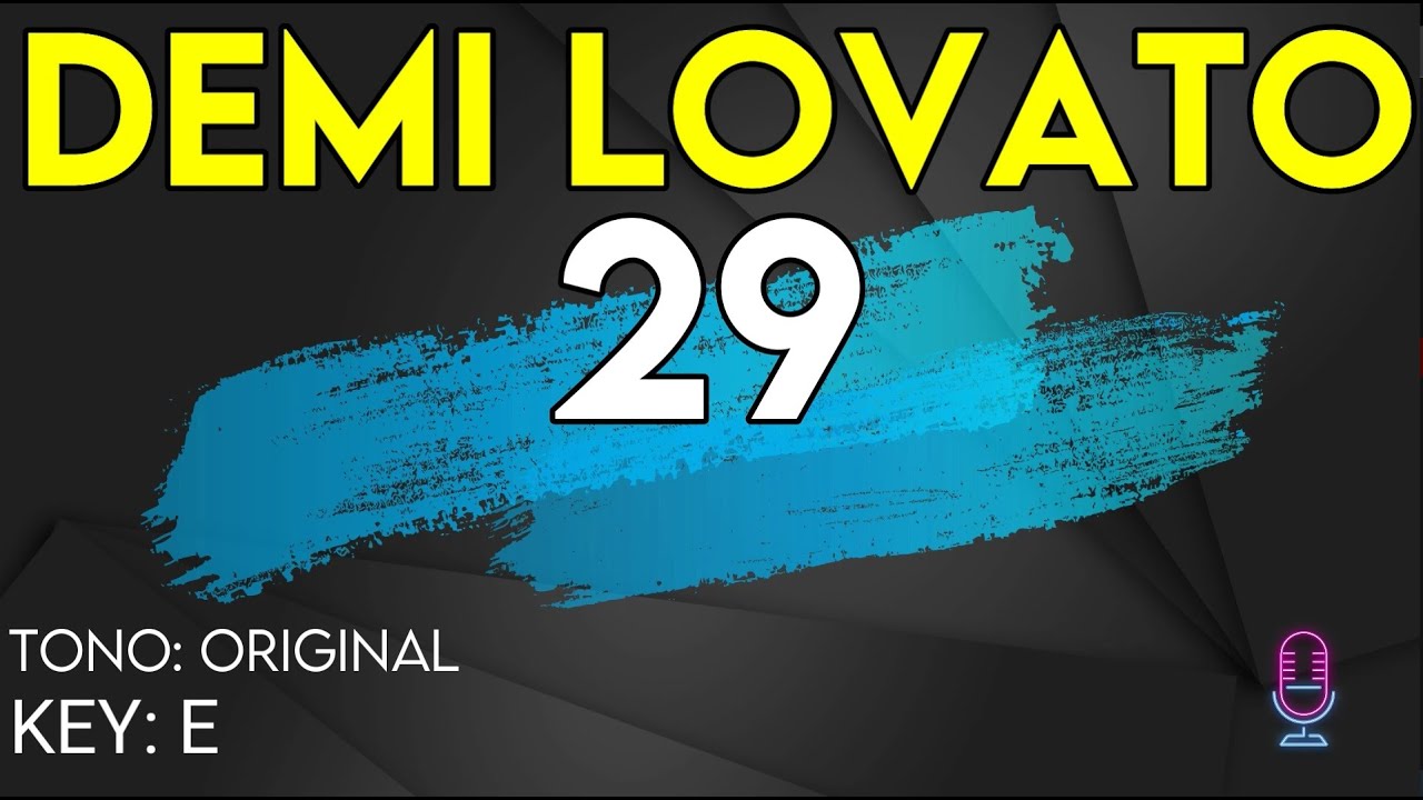Demi Lovato - 29 - Karaoke Instrumental - YouTube Demi Lovato - 29 - Karaoke Instrumental - YouTube