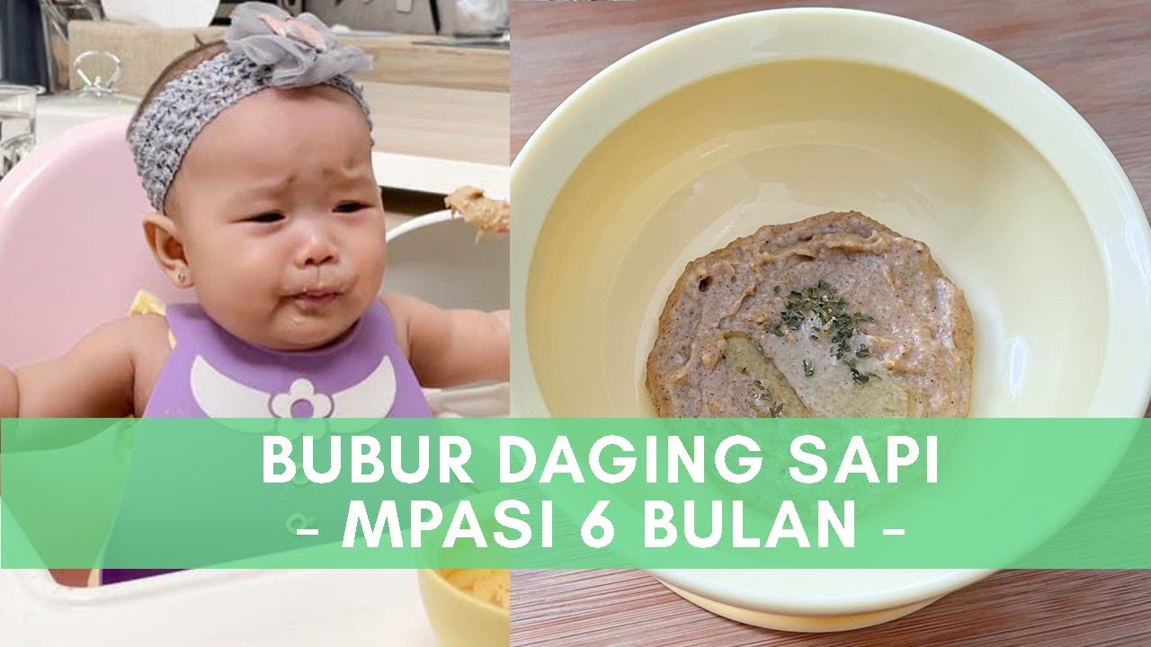 Bubur Daging Sapi - Mpasi 6 Bulan Menu Lengkap 2021 - YouTube