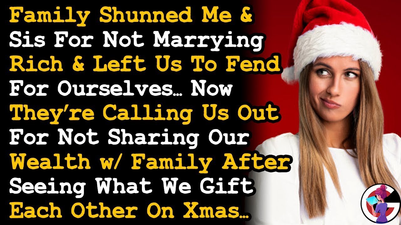 Family Shunned Us For Not Marrying Rich, Now Calls Us Selfish For Not ...