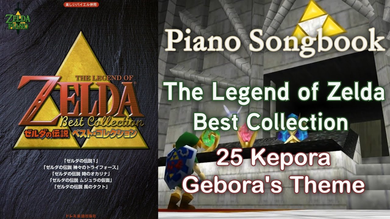 Piano Songbook ~ The Legend of Zelda: Best Collection ~ 25 Kepora ...