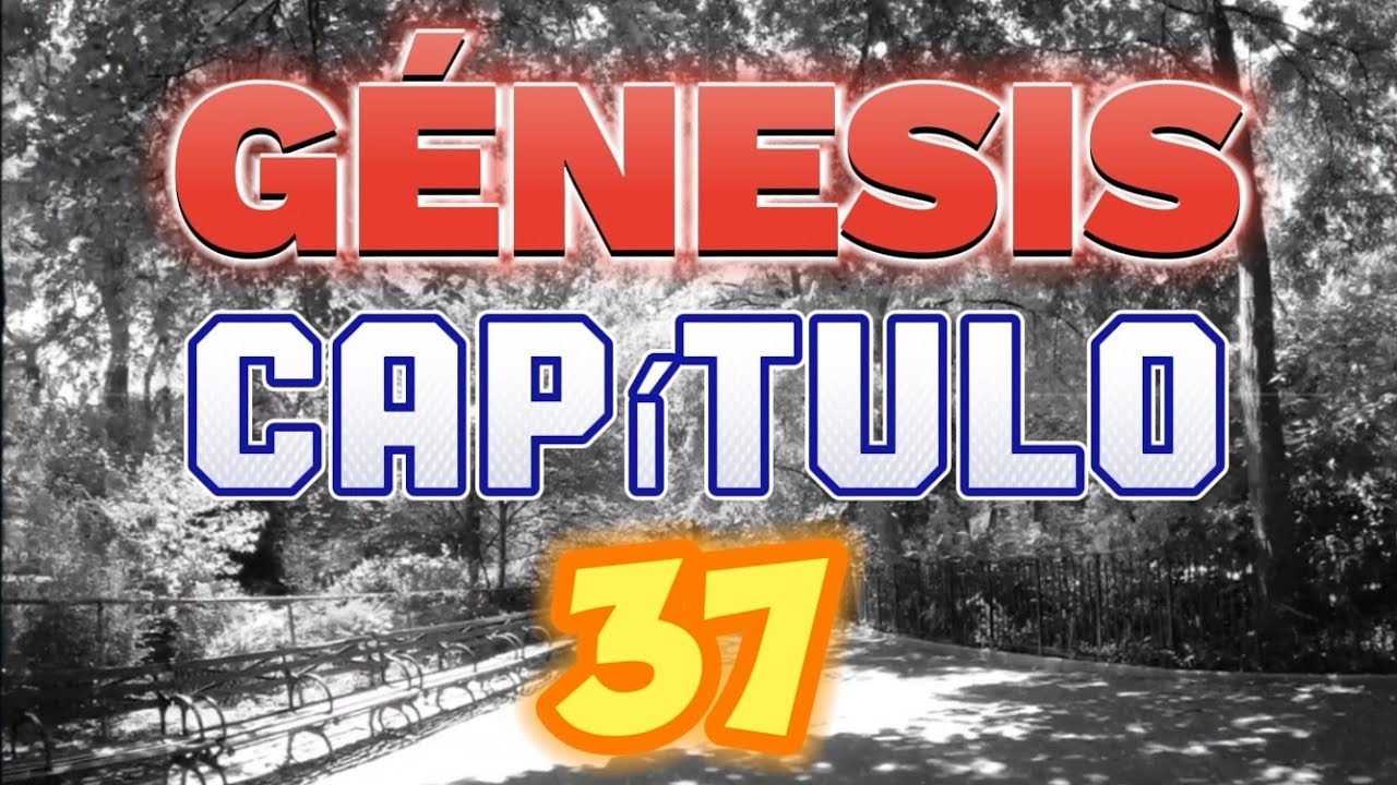 Génesis Capítulo 37 - La Biblia Dramatizada en audio versión NTV, Nueva ...