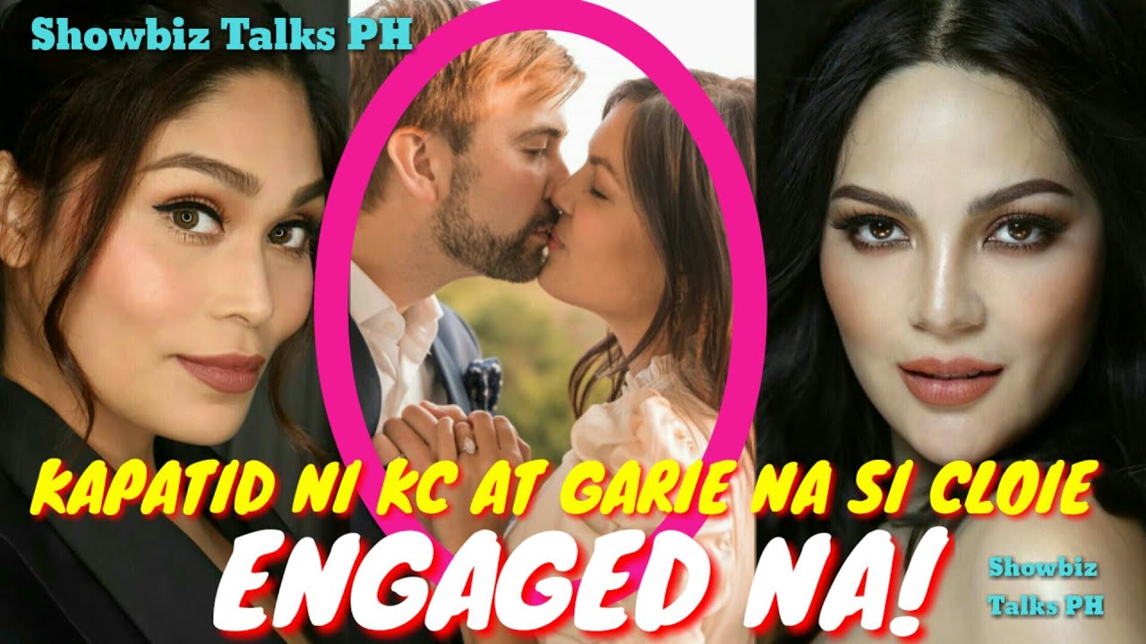 KAPATID NI KC AT GARIE CONCEPCION NA CLOIE ENGAGED NA SA KANYANG LONG ...