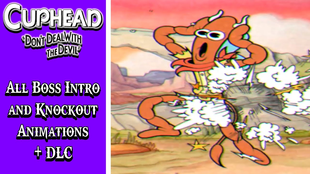 Cuphead + DLC - All Boss Intro and Knockout Animations - YouTube