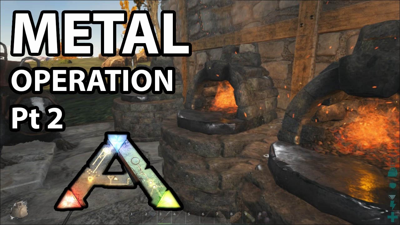 Metal Farming Operation Part 2: Ark Survival Evolved S1 Ep 18 - YouTube