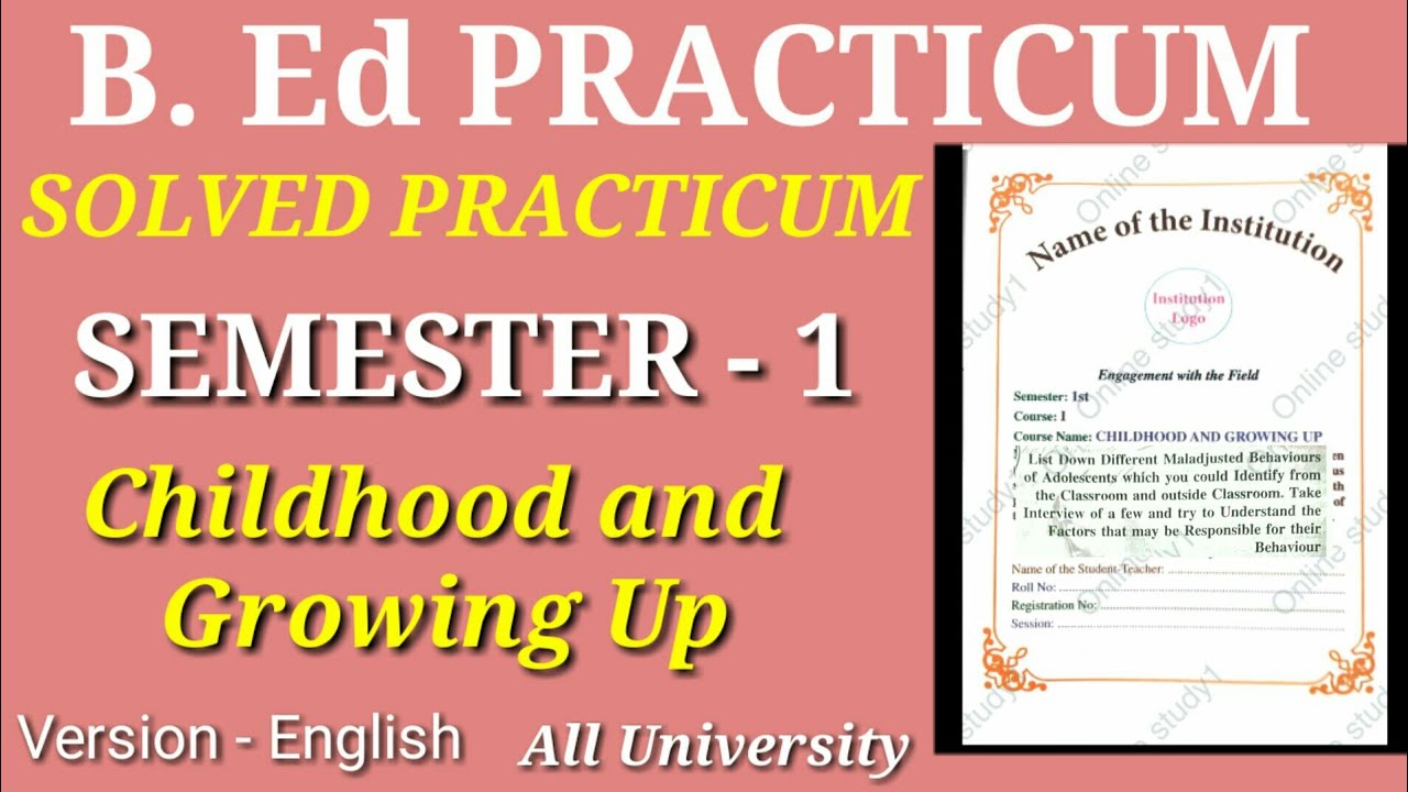 B. Ed SEM-1 solve practicum || Subject- Childhood and Growing up ...