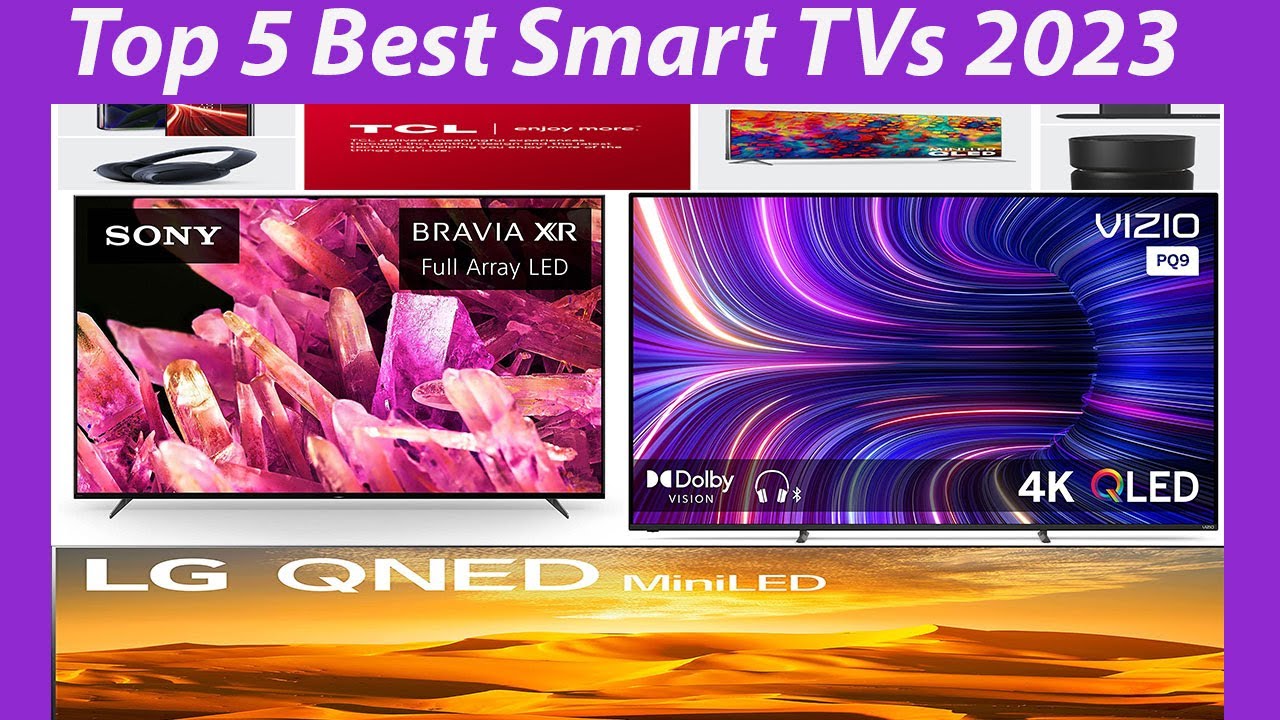 The Top 5 Best Smart TVs 2023 - YouTube