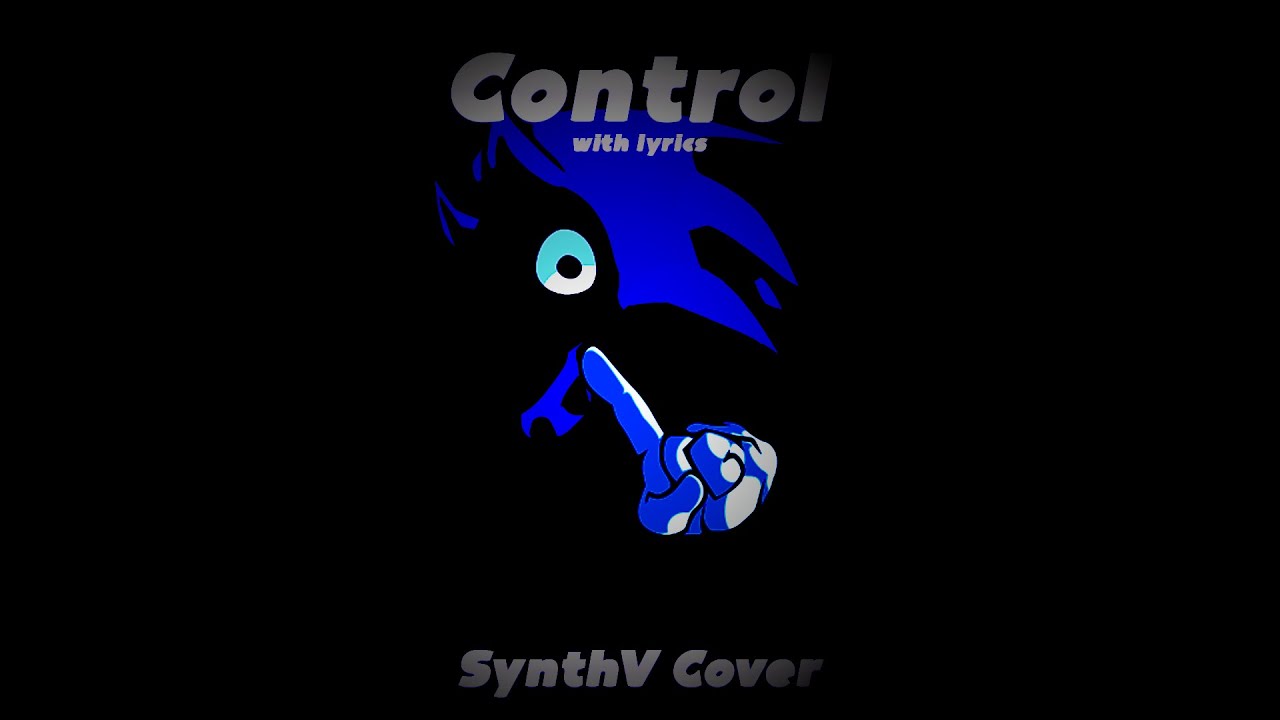 Control With Lyrics — SynthV Cover — Friday Night Funkin Speed.zip ...