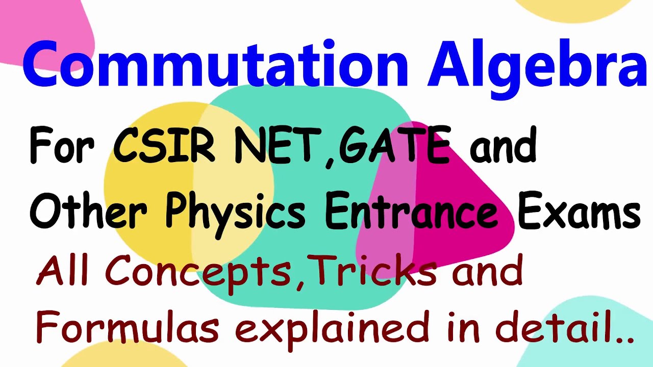Commutation Algebra-1 | Quantum Mechanics | CSIR NET Physics| GATE ...