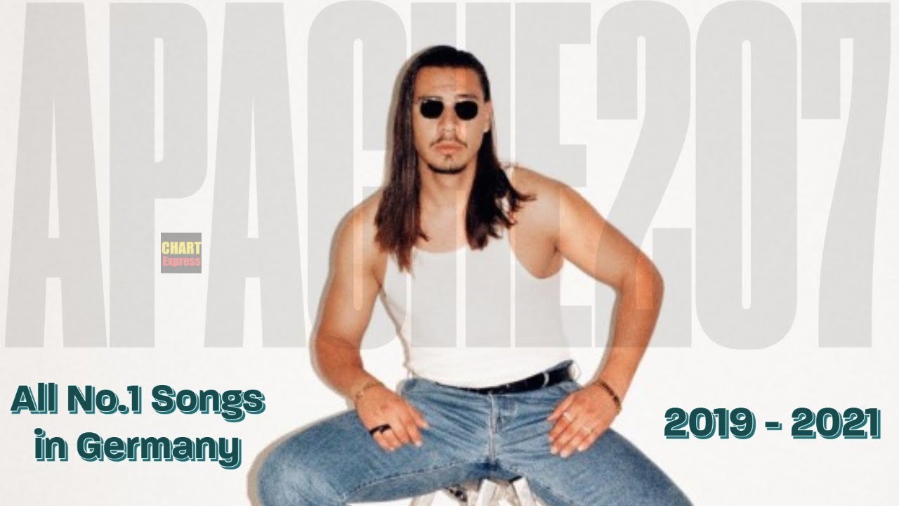 Apache 207 | All No.1 Songs in Germany | 2019 - 2021 | ChartExpress ...