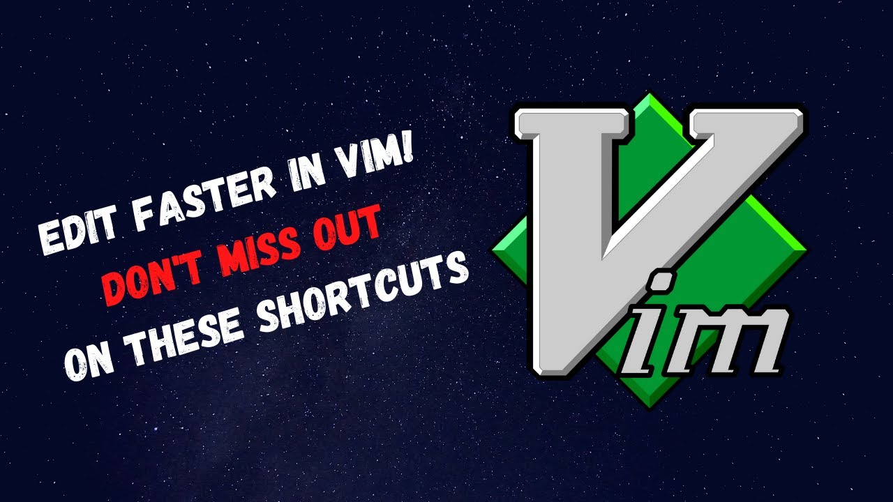Editing In Vim 7 Essential Shortcuts YouTube editing-in-vim-7-essential-shortcuts-youtube