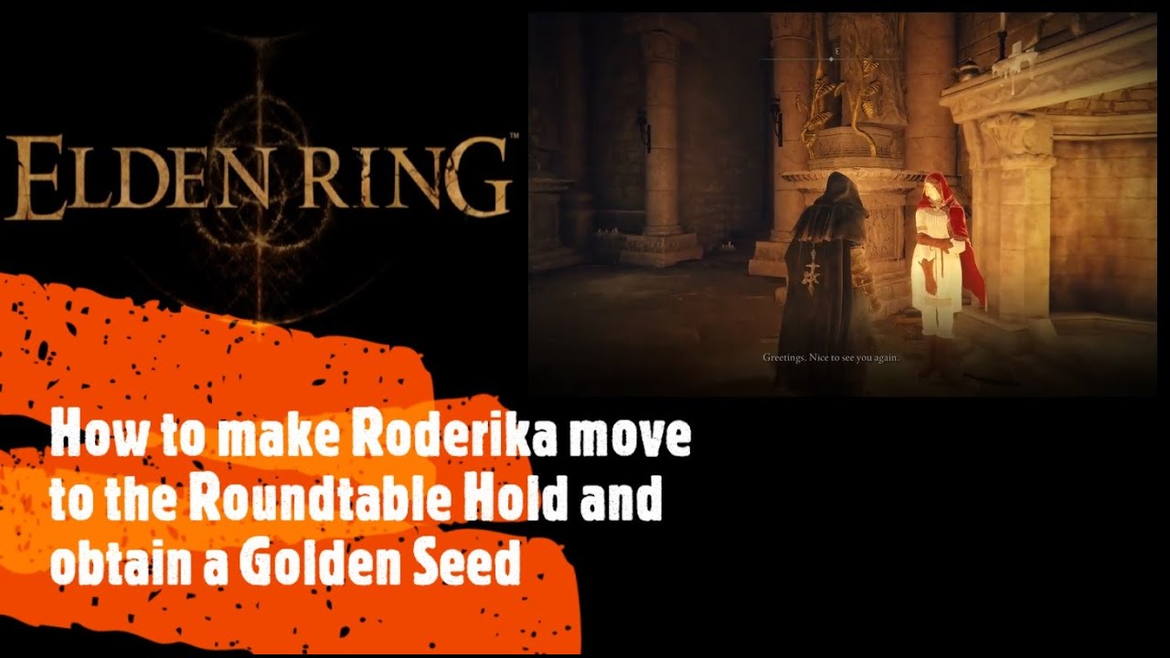 Elden Ring [How to make Roderika move to the Roundtable Hold and obtain ...