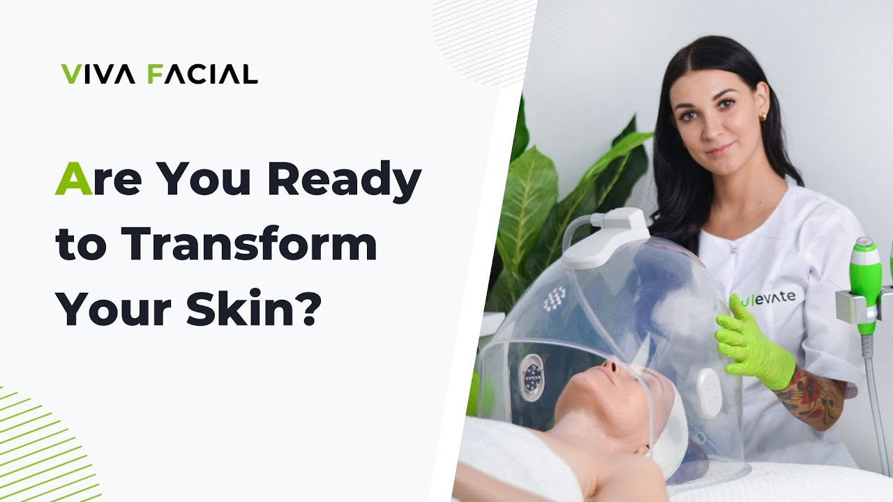 Are you ready to transform your skin with new Viva Facial Treatment ...