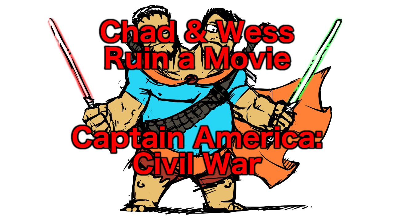 Chad & Wess Ruin Captain America: Civil War - YouTube