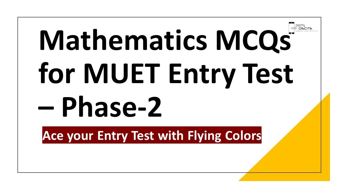 Mathematics MCQs for Entry Test for Phase 2 | MUET Entry Test 2023 ...