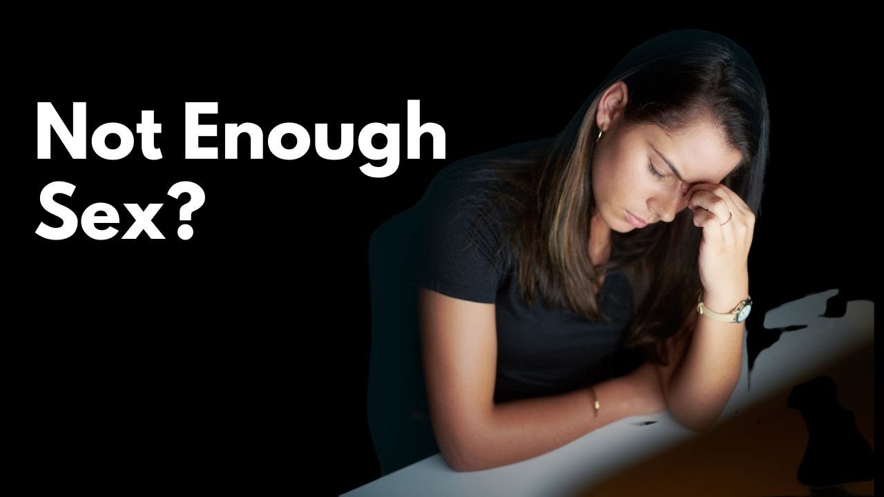 6 Signs Youre Not Getting Enough Sex Youtube