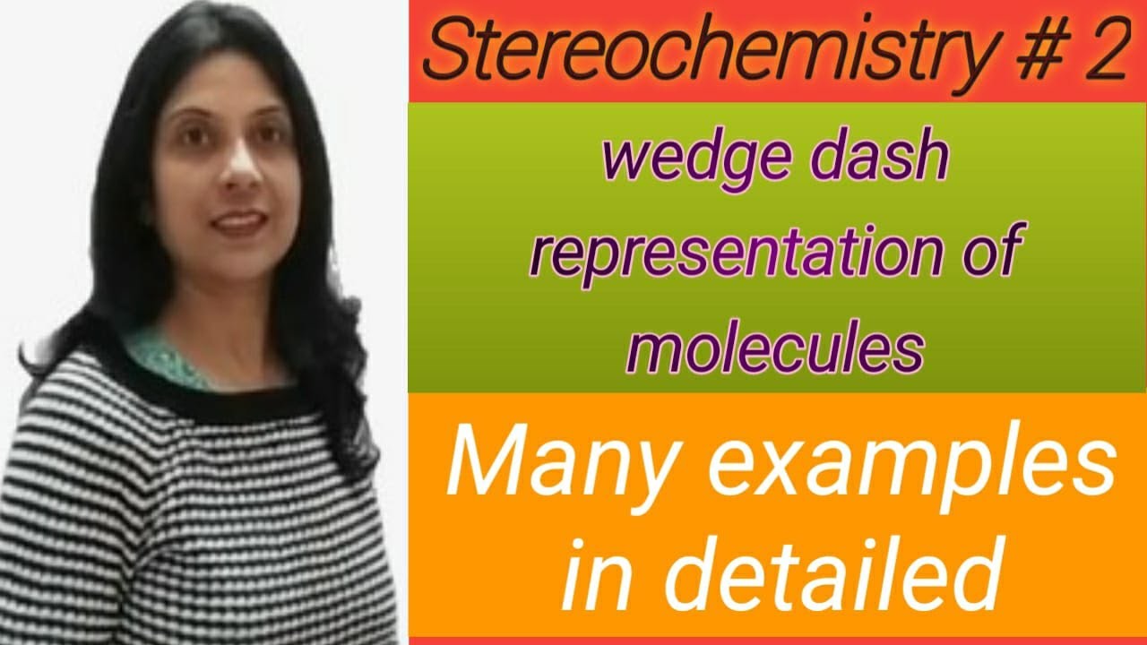 Stereochemistry | Wedge dash representation of any compound ...