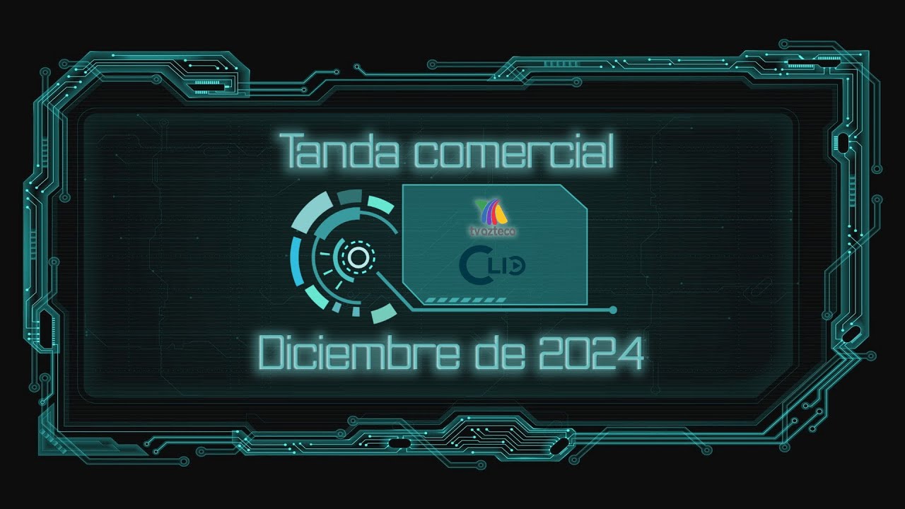 Tanda comercial | TV Azteca Clic | Diciembre 2024 | Moises Batres - YouTube