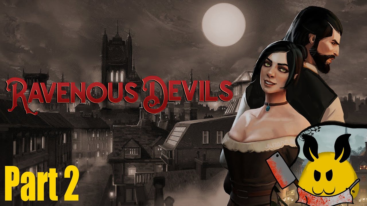 Ravenous Devils - Part 2: A Secret Admirer - YouTube