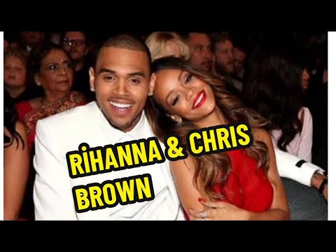 Rihanna & Chris Brown - Bir Aşkın Anatomisi