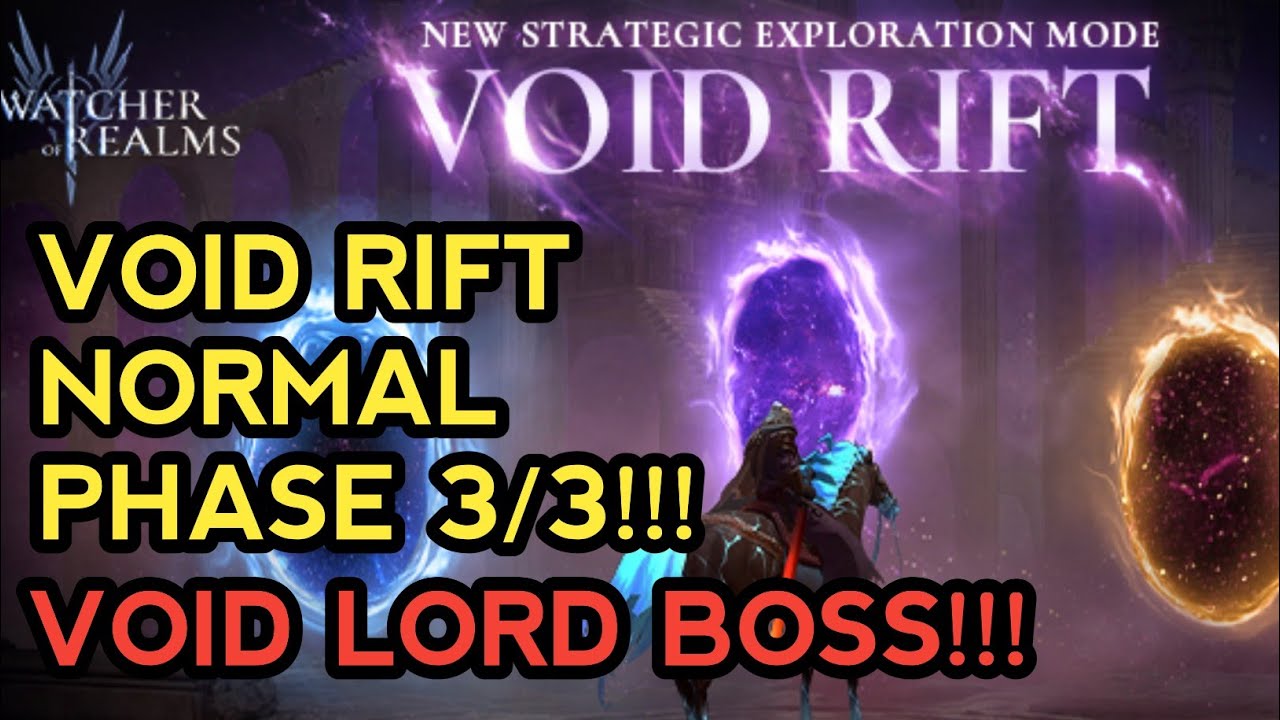 VOID RIFT NORMAL - VOID LORD BOSS (PHASE 3/3)!!! | WATCHER OF REALMS ...