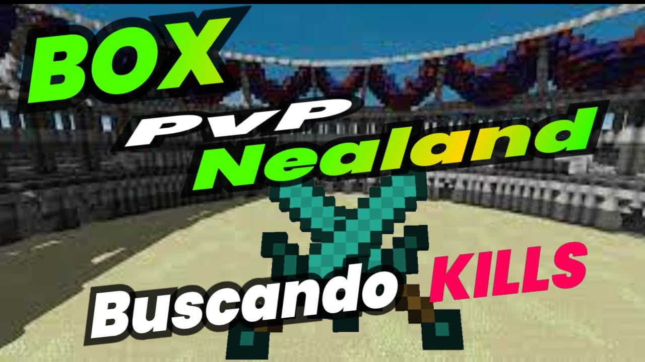 BOX PvP Nealand - YouTube