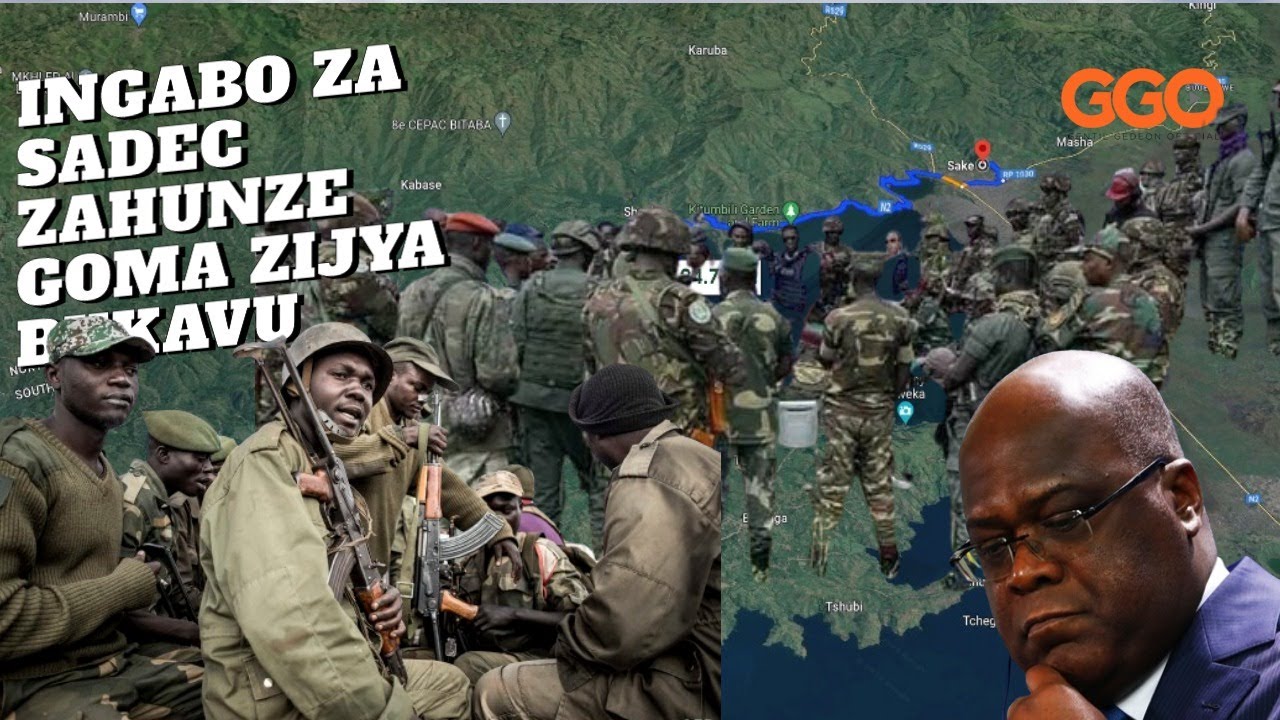 INGABO ZA SADEC ZAVUYE GOMA ZIHUNGIRA BUKAVU|BWINDI YAFASHWE NA M23 ...
