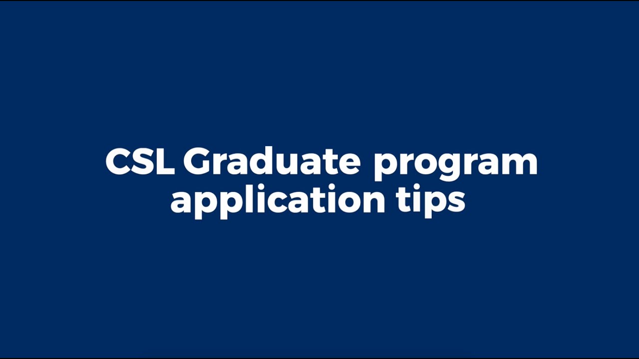 CSL Live Q&A – CSL graduate program application tips - YouTube