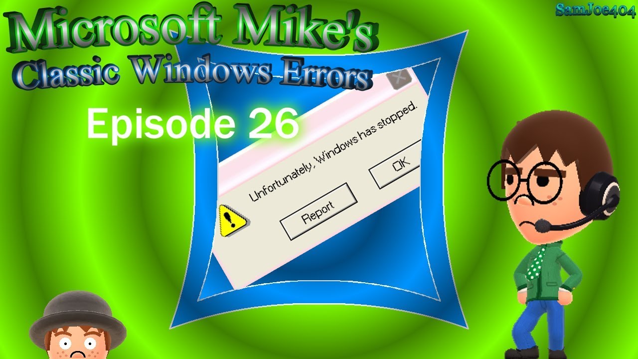 Microsoft Mike's Classic Windows Errors (Ep. 26): Fancy Words, Pizza ...