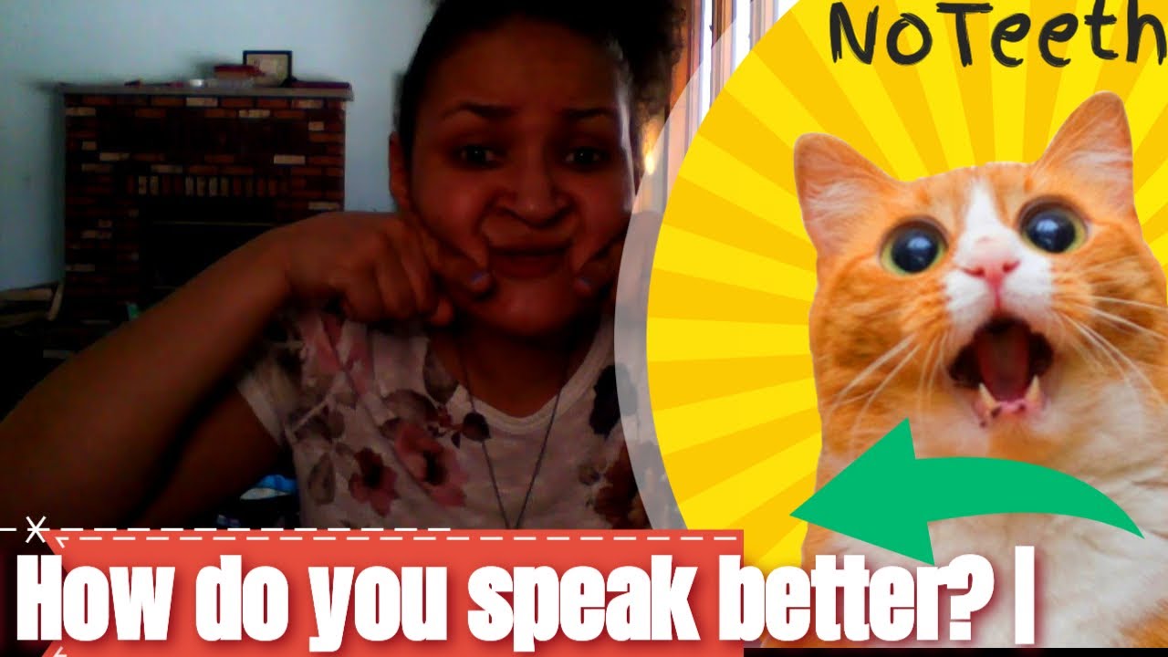 No Teeth | How do you speak better? | Where do you start? | Practice to ...