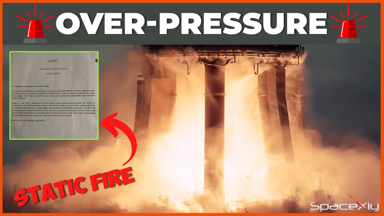🚨Static Fire Alert🚨Over Pressure Notice Issued + Other Updates - YouTube